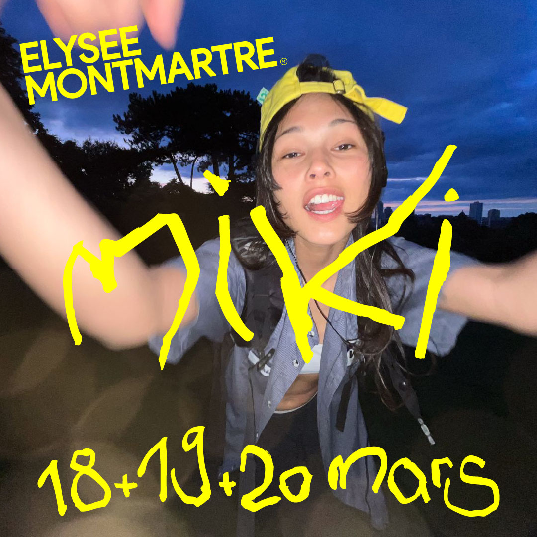 MIKI - Elysée Montmartre